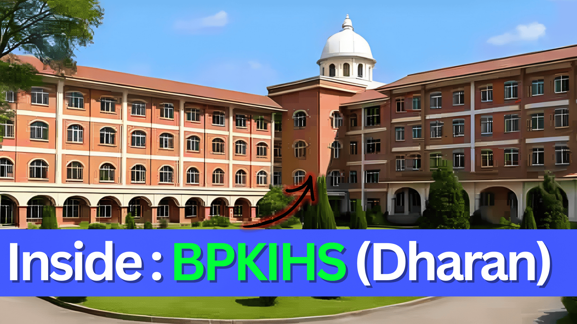 Beyond the Valley : BPKIHS (Dharan) Medical College – 2026 Edition ...